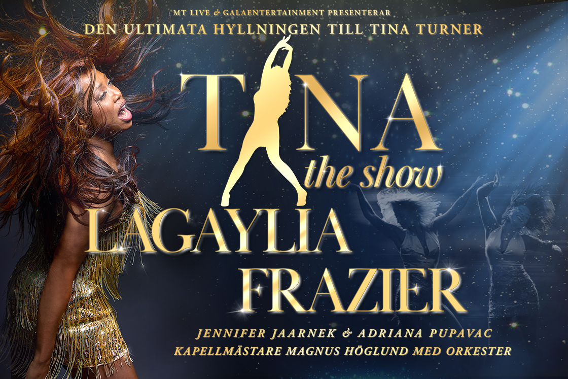 TINA – THE SHOW LaGaylia Frazier - Kulturkvarteret