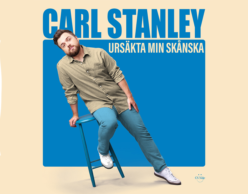 CARL STANLEY – ”URSÄKTA MIN SKÅNSKA” - Kulturkvarteret
